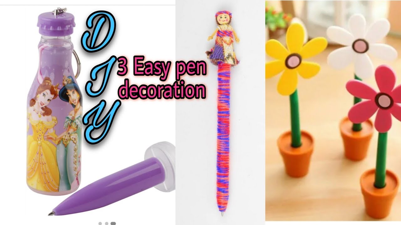 DIY 3 Easy pen decoration - YouTube