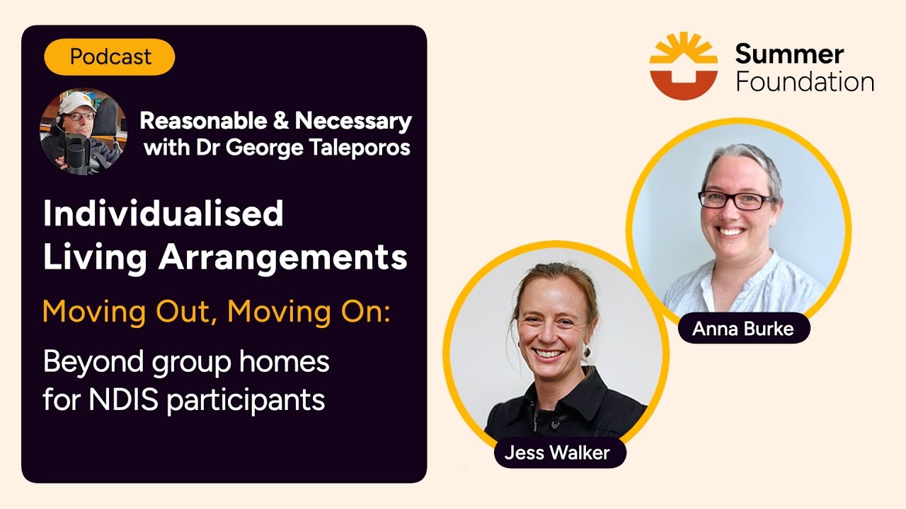 Moving Out, Moving On:Beyond Group Homes in the NDIS-Reasonable ...