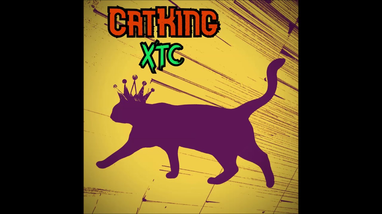 CatKing - XTC - YouTube