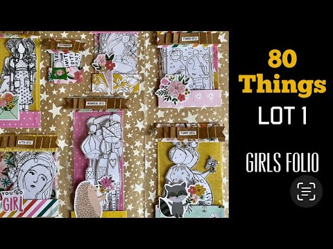 80 Things: Lot 01--Girls Folio #80THINGSEAE - YouTube