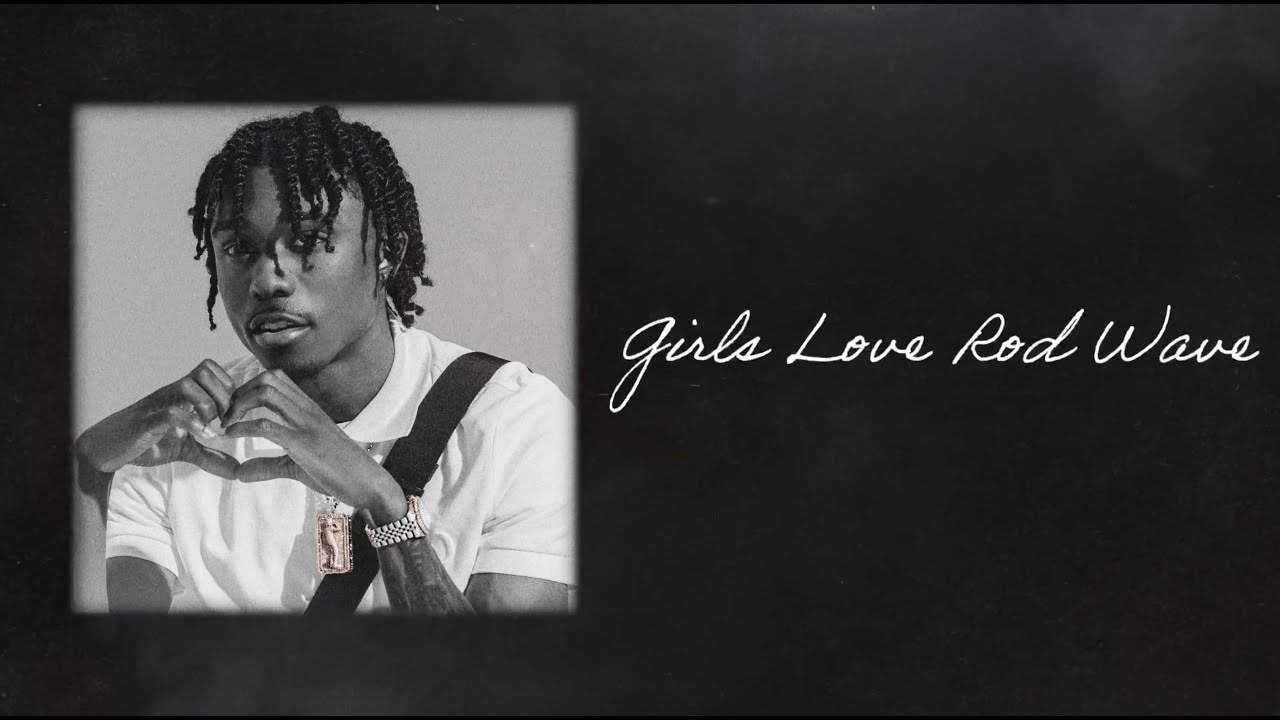 Scorey - Girls Love Rod Wave (Official Lyric Video) - YouTube