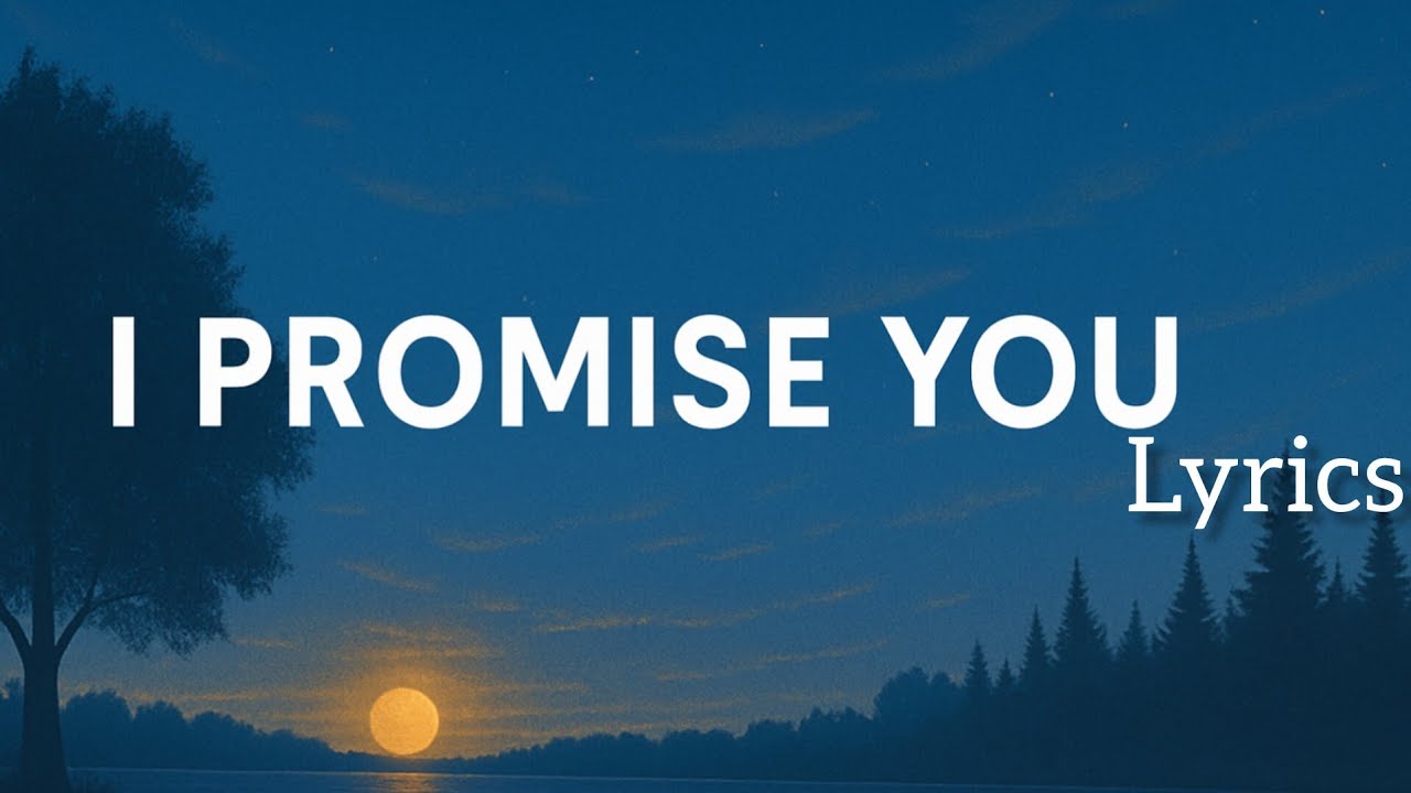 I Promise You – Romantic English Love Song Lyrics | PMSRA SONG - YouTube