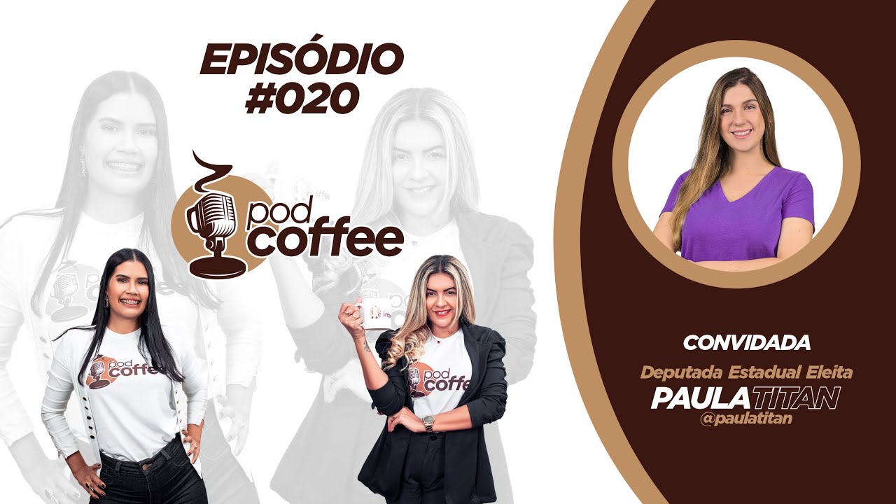 PodCoffee - Ep 020 - Paula Titan - YouTube