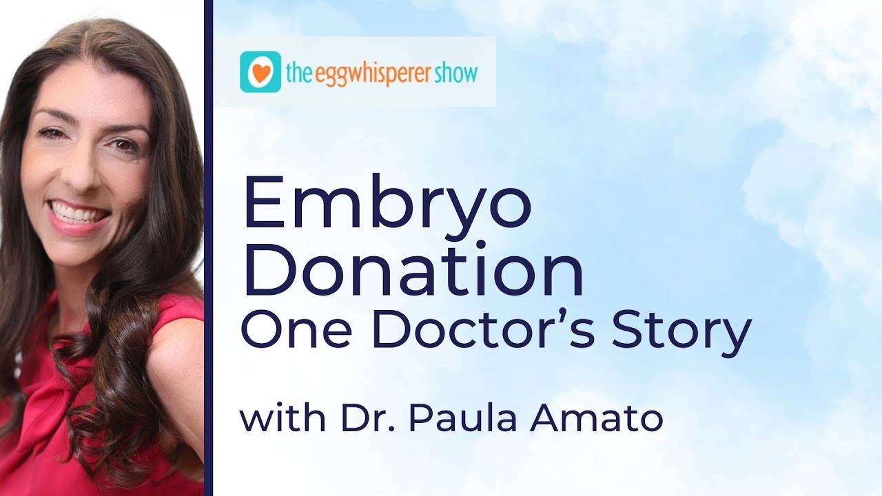 Embryo Donation One Doctor's Story with Dr Paula Amato - YouTube