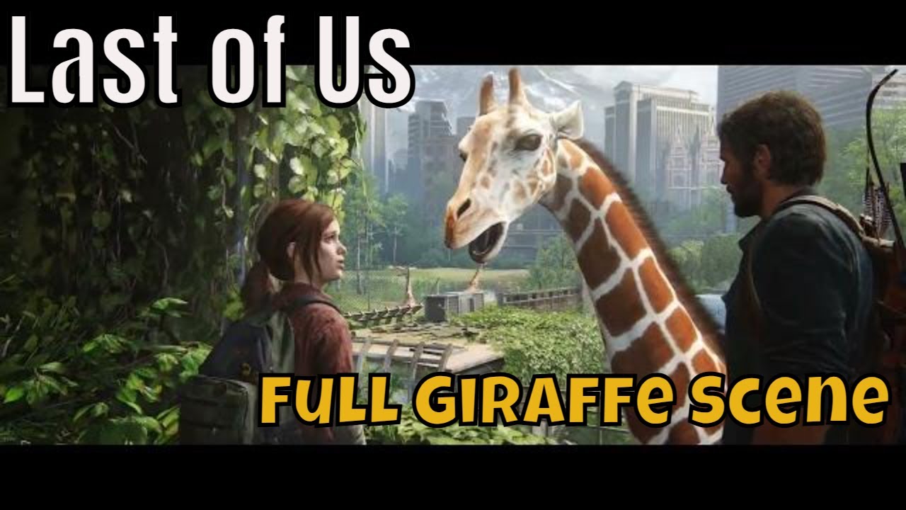 Full giraffe scene from #lastofuspart1 (PC) / #ellieandgiraffes - YouTube