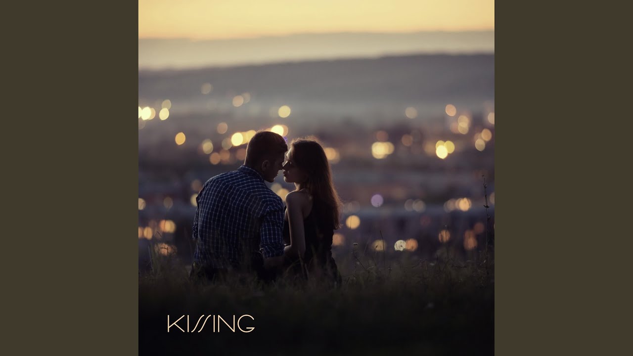 Kissing - YouTube