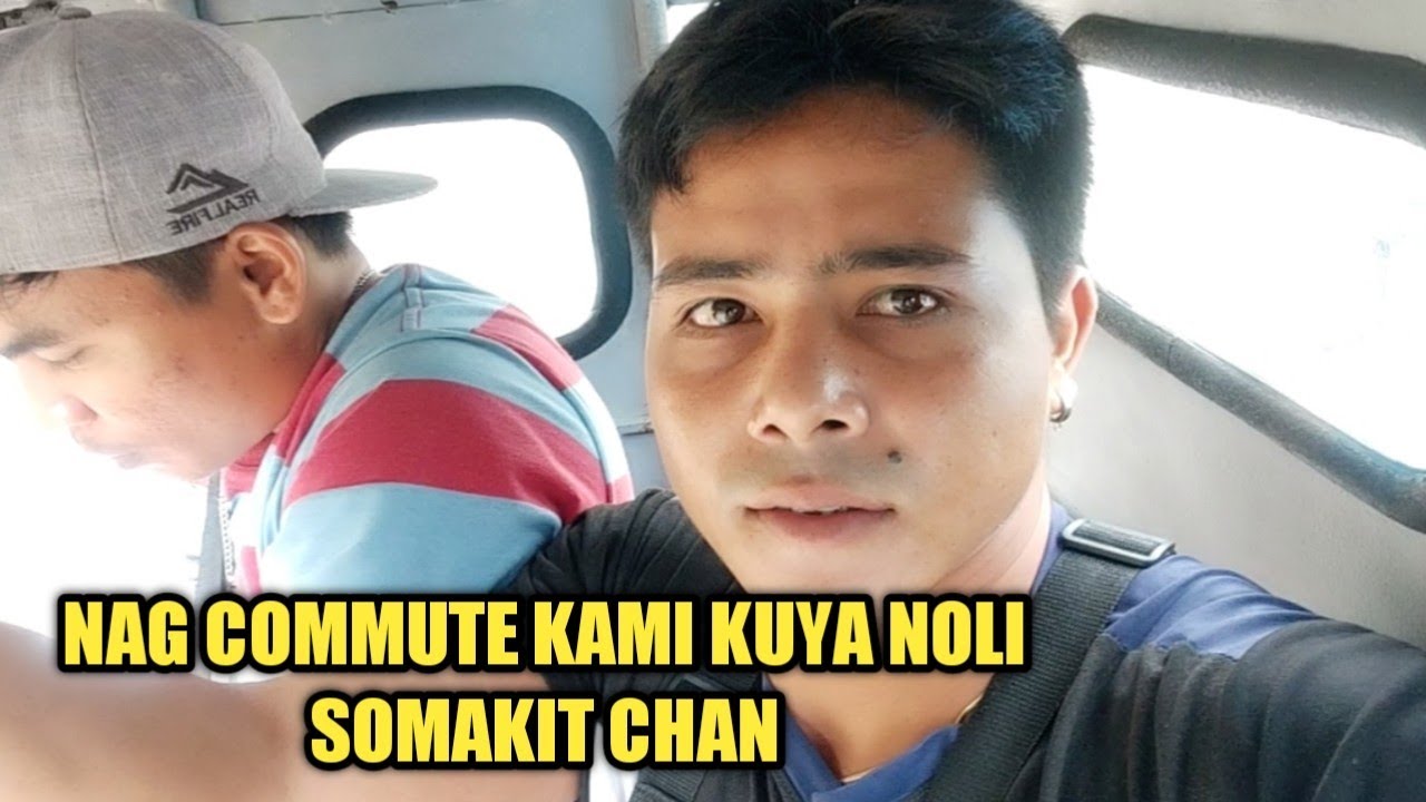 HENDI INAASAHAN PANG YAYARE NAG COMMUTE NALANG KAMI PAOWE KUYA NOLI ...