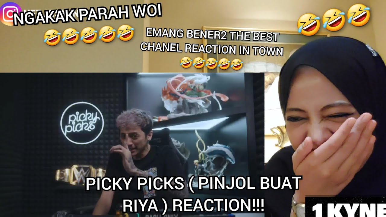 PICKY PICKS ( PINJOL BUAT RIYA ) REACTION!!! - YouTube