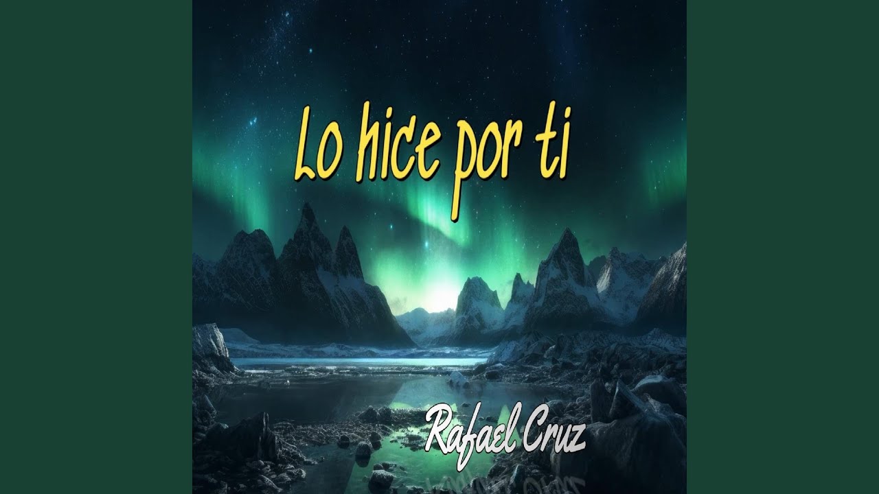 Lo Hice por Ti - YouTube