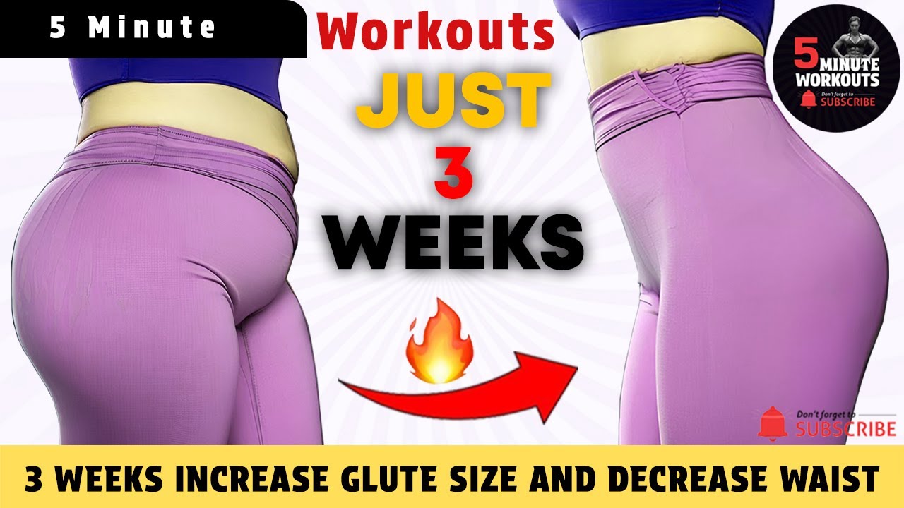 3 WEEKS INCREASE GLUTE SIZE AND DECREASE WAIST By 5 Minute Workouts - YouTube