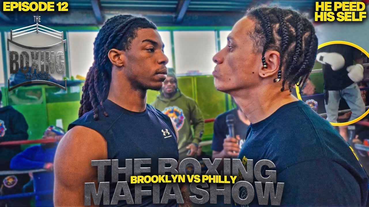 The Boxing Mafia Show 🥊💥 | Brooklyn Vs Philly ( He Peed His Self😱 ...