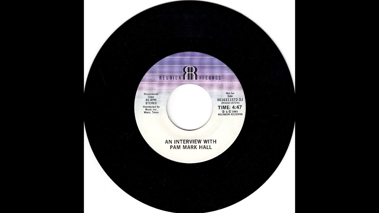 Pam Mark Hall An Interview With Pam Mark Hall 1985 (Reunion Records ...