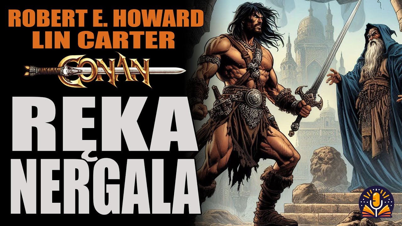 Robert E. Howard i Lin Carter - Ręka Nergala [AUDIOBOOK PL] - YouTube