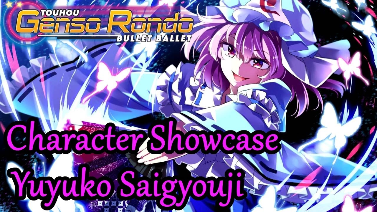 Touhou Genso Rondo Character Showcase Yuyuko Saigyouji - YouTube