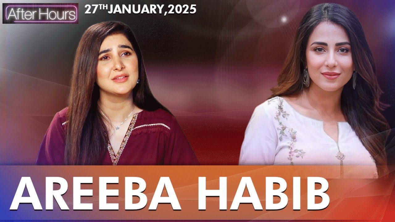After Hours with Ushna Shah | Areeba Habib | 27 January 2025 | 365 News | EL1S - YouTube
