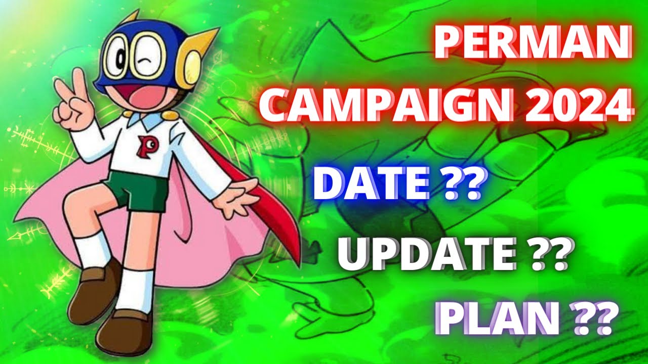 Perman Campaign 2024 : Date, Updates, Plan, All details - YouTube