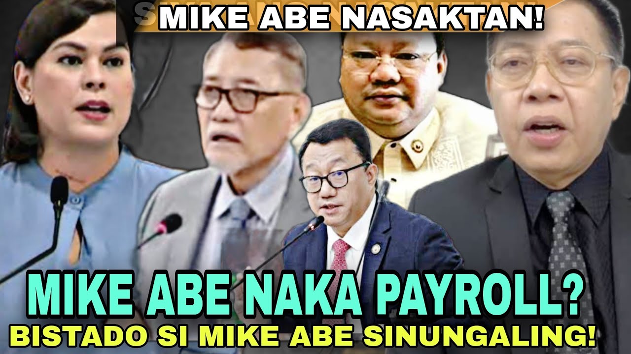 MIKE ABE NAKA PAYROLL? BISTADO ANG KASINUNGALINGAN NI MIKE ABE!#news # ...