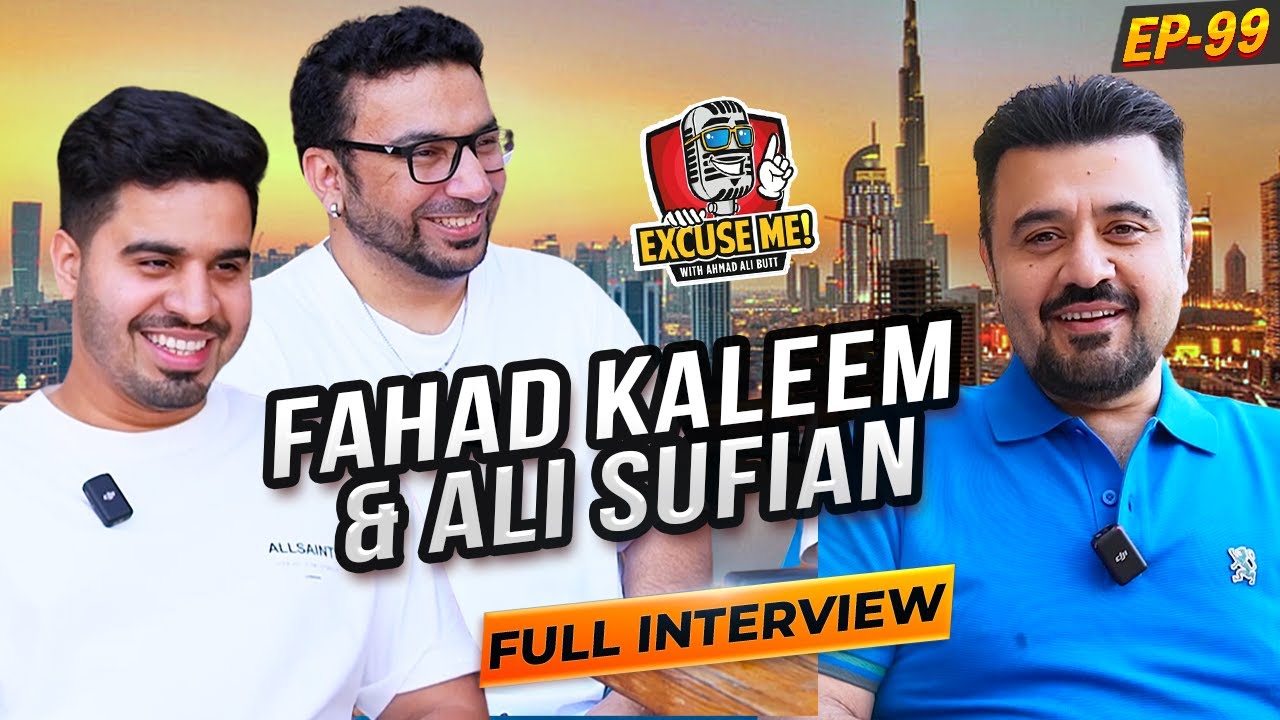 Excuse Me with Ahmad Ali Butt | Ft. Fahad Kaleem & Ali Sufian | New Interview | Episode 99 ...