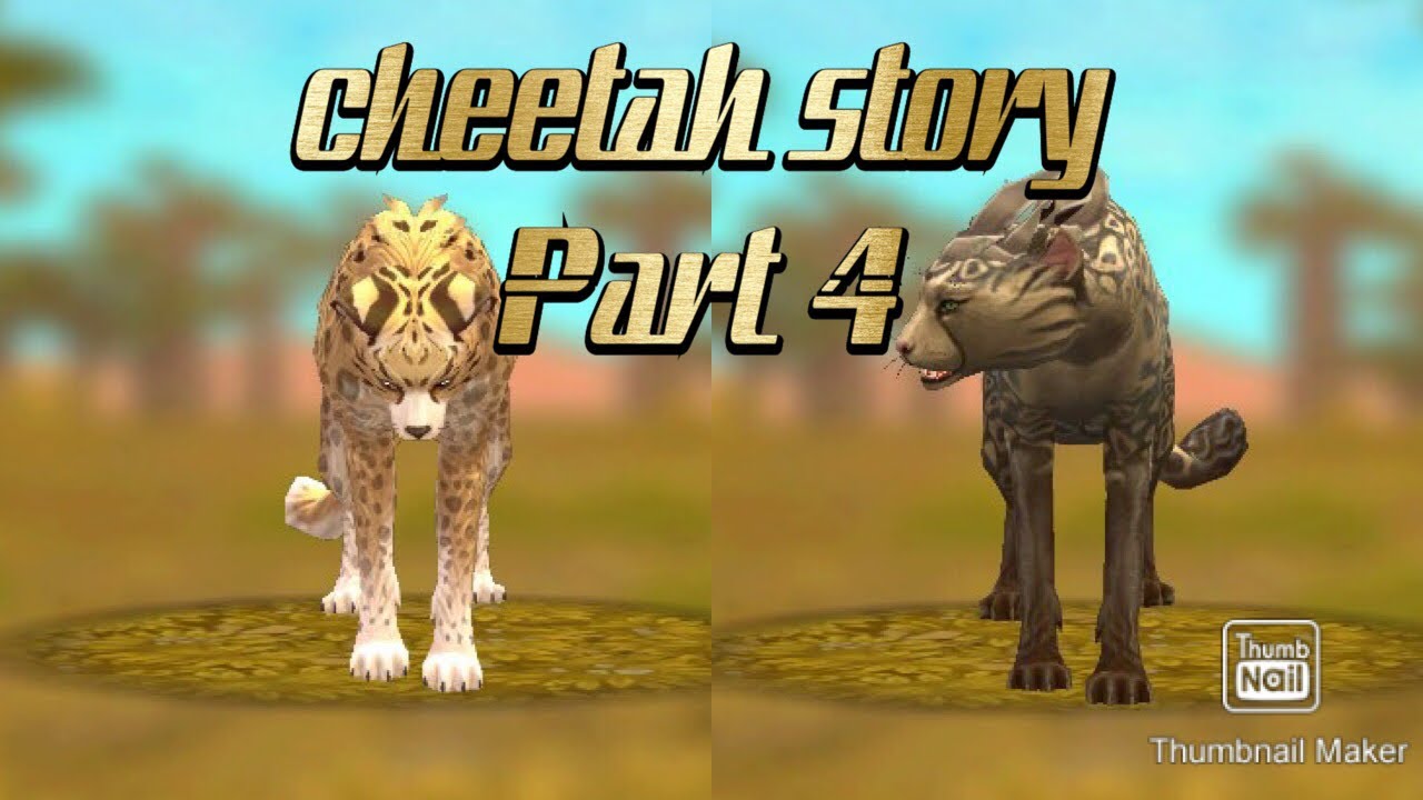 Cheetah story part 4 - YouTube
