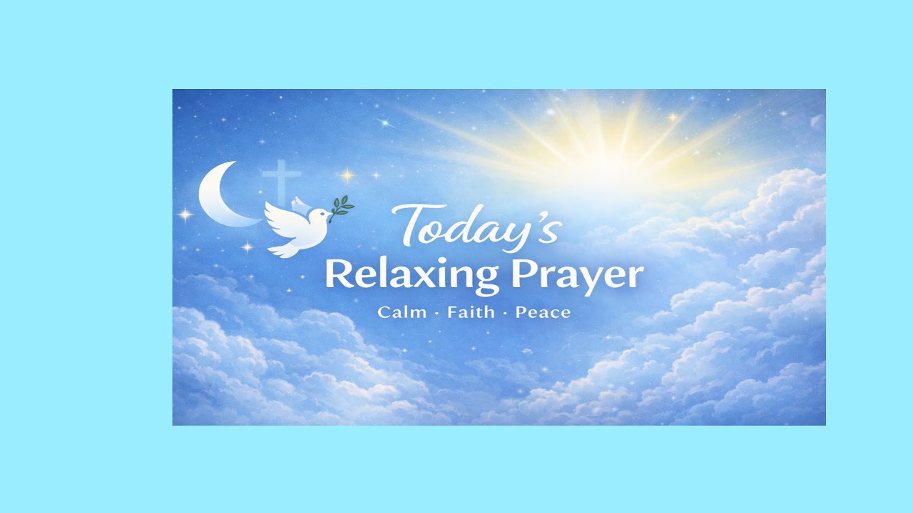 Today's Relaxing Prayer Live Stream - YouTube