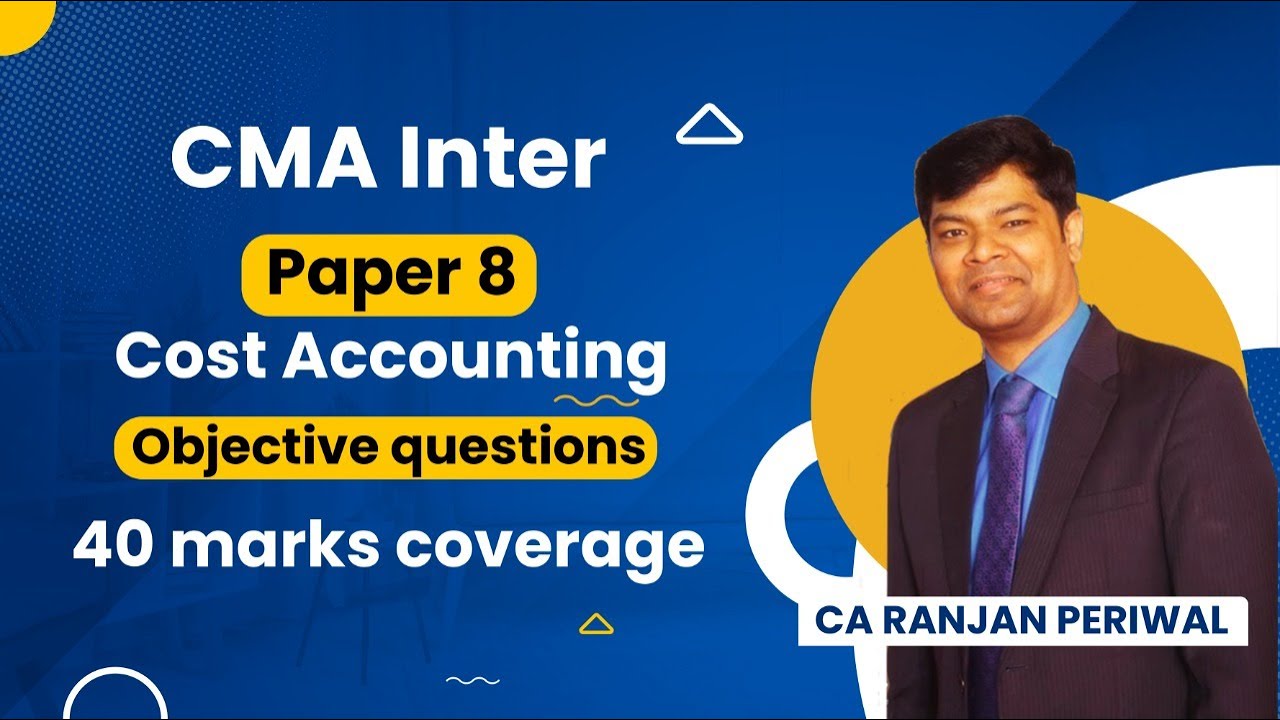 CMA Inter Cost Accounting (Paper 8) Objective Questions - YouTube