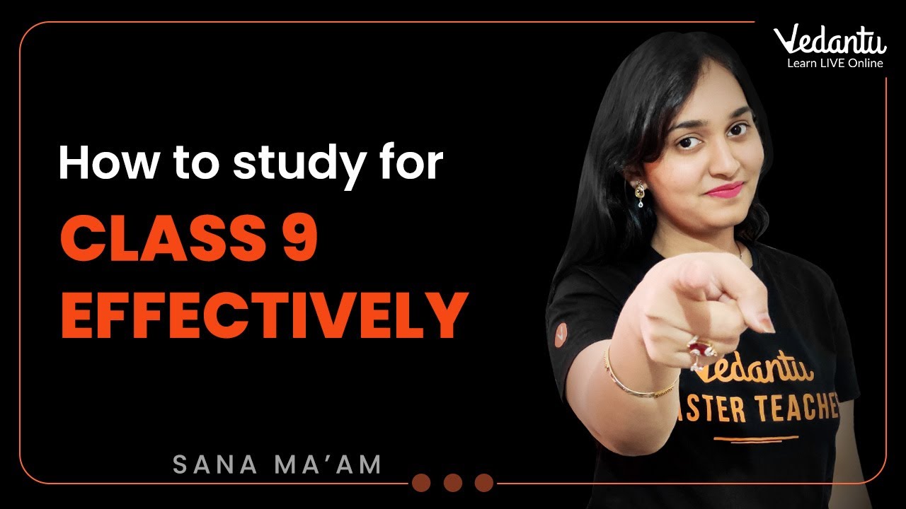 How To Study For Class 9 Effectively | Class 9 Study Strategy By Sana ...