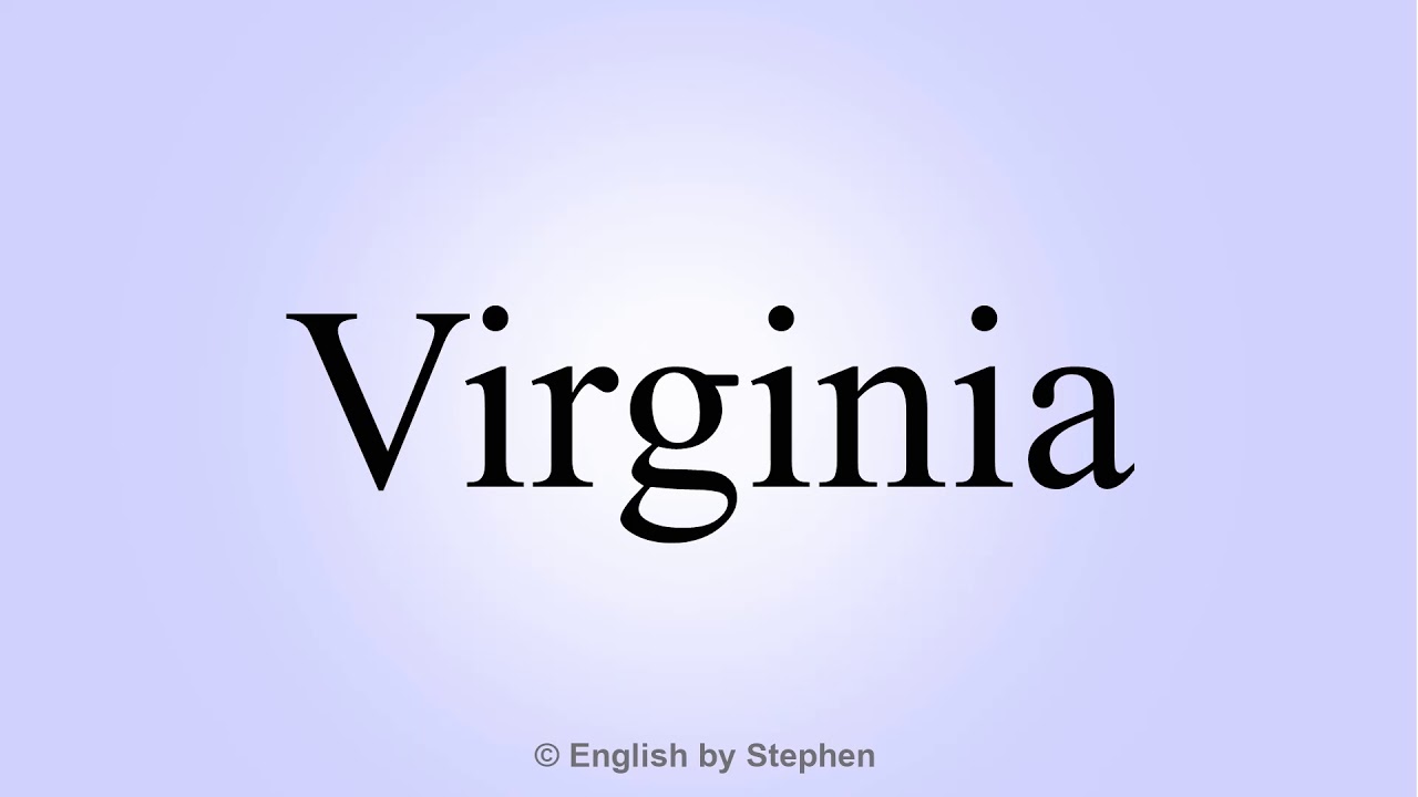 How to pronounce "Virginia" - YouTube