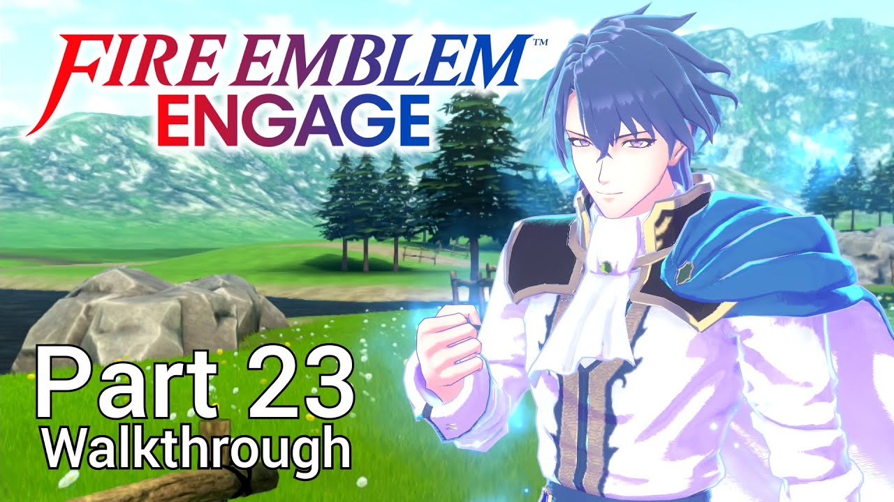 [Walkthrough Part 23] Fire Emblem Engage (Japanese Voice) No Commentary - YouTube