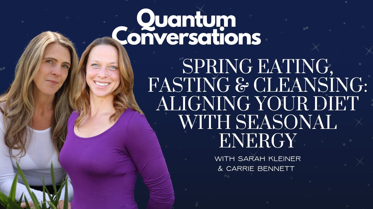 Spring Eating, Fasting & Cleansing: Aligning Your Diet with Seasonal ...