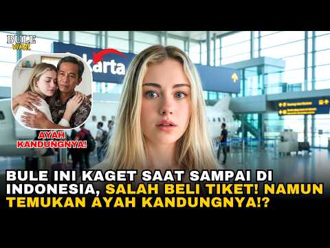 SALAH PENERBANGAN! BULE INI JUSTRU BERTEMU AYAH KANDUNGNYA SETELAH 20 TAHUN HILANG