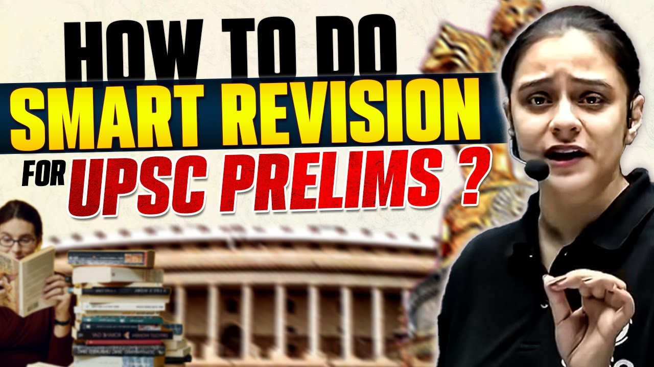 How to do Smart Revision for UPSC Prelims? UPSC Wallah - YouTube