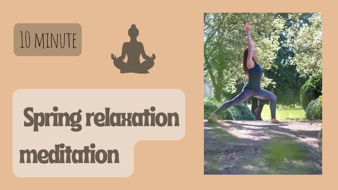 Spring relaxation - 10 minute practice - YouTube