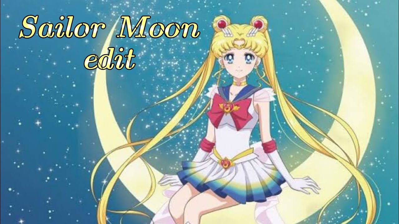Sailor Moon edit / 𝙩𝙬𝙞𝙭𝙩𝙤𝙧 - YouTube