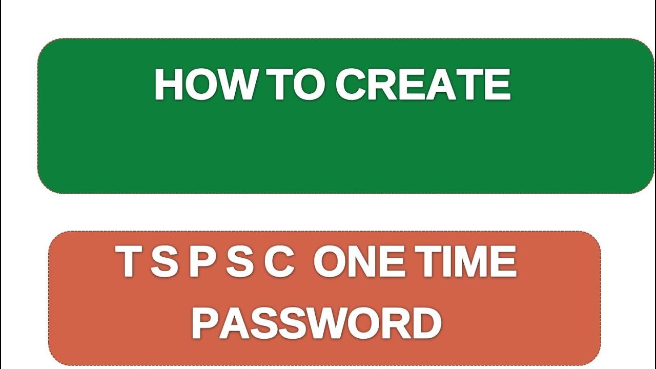 HOW TO CREATE TSPSC ONE TIME PASSWORD - YouTube