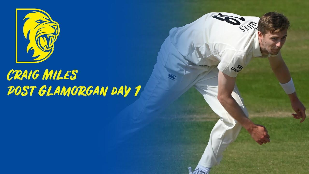 Craig Miles | post Glamorgan day 1 - YouTube
