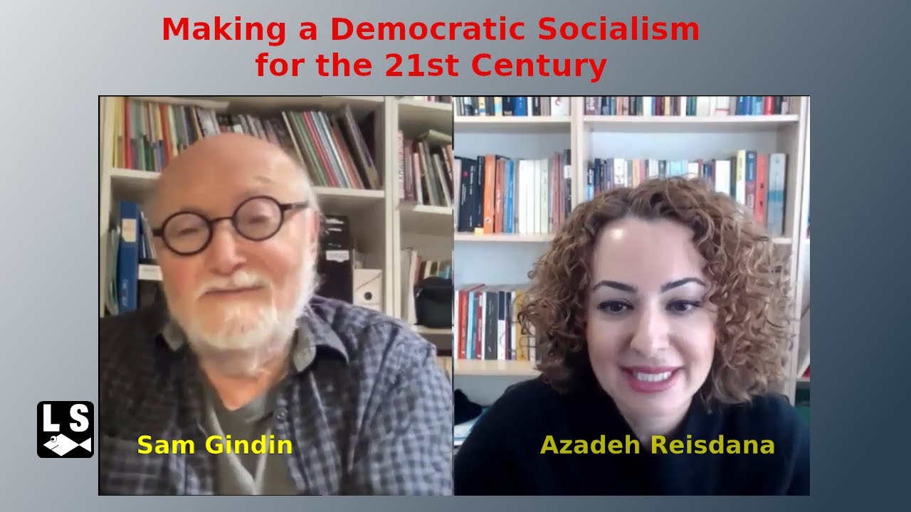 Making a Democratic Socialism for the 21st Century: Interview with Sam ...