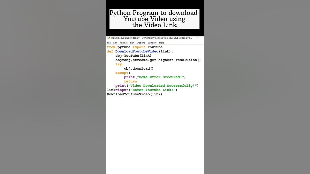 Python Program To Download Youtube Video Using The Video Link Python Pythonprogramming