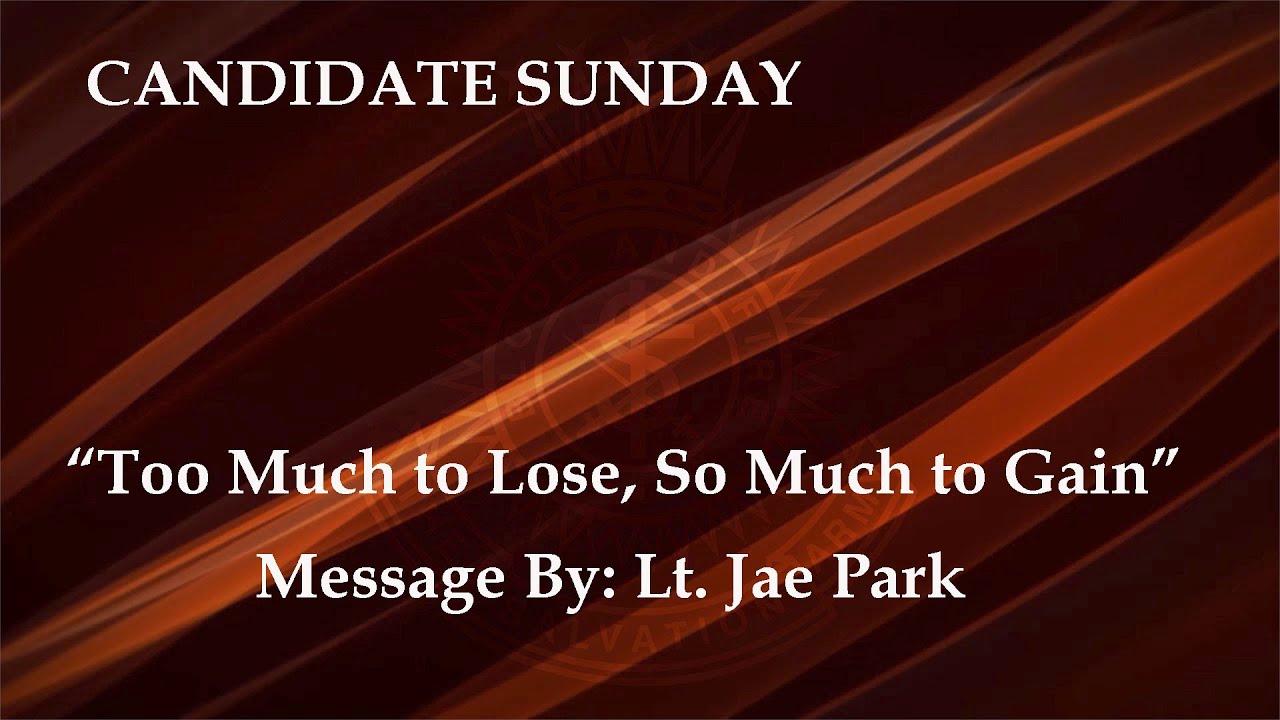 April 24th, 2022 Candidate Sunday "Too Much to Lose, So Much to Gain ...