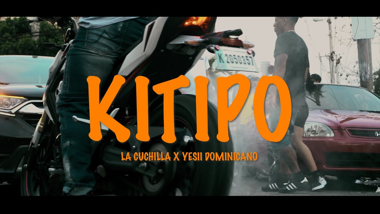 KITIPO - LA CUCHILLA ''Doble Filo'' x El Yisii DOMINICANO (Video ...