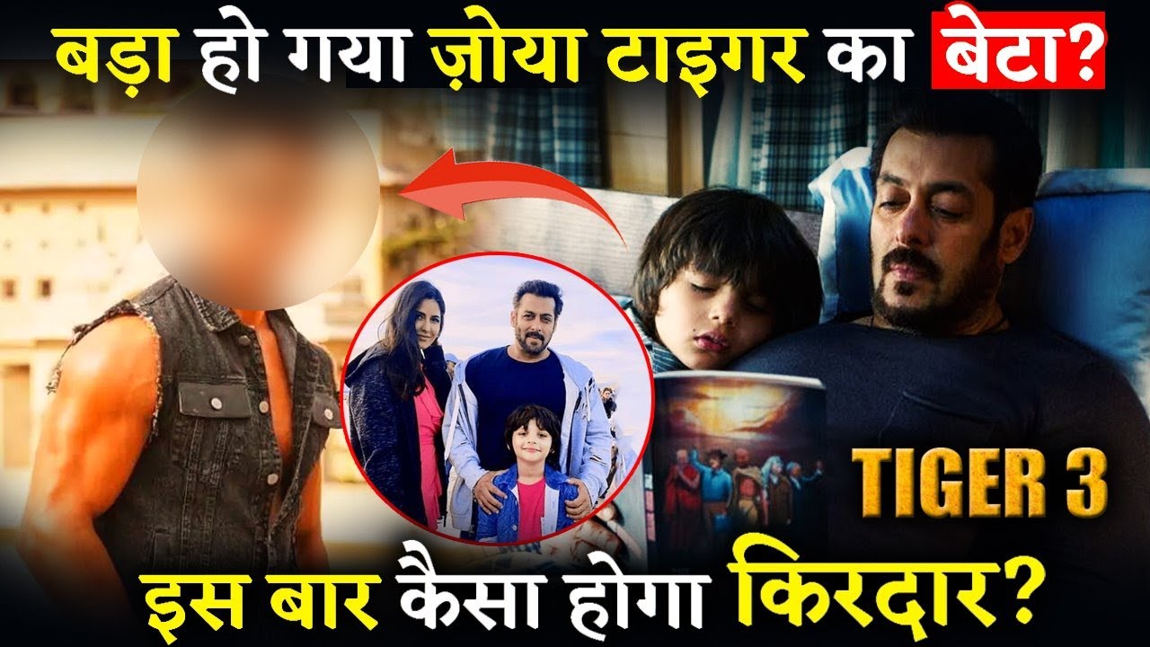Tiger And Zoya’s Adopted Son Will Be All Grown Up In Tiger 3? How Will ...