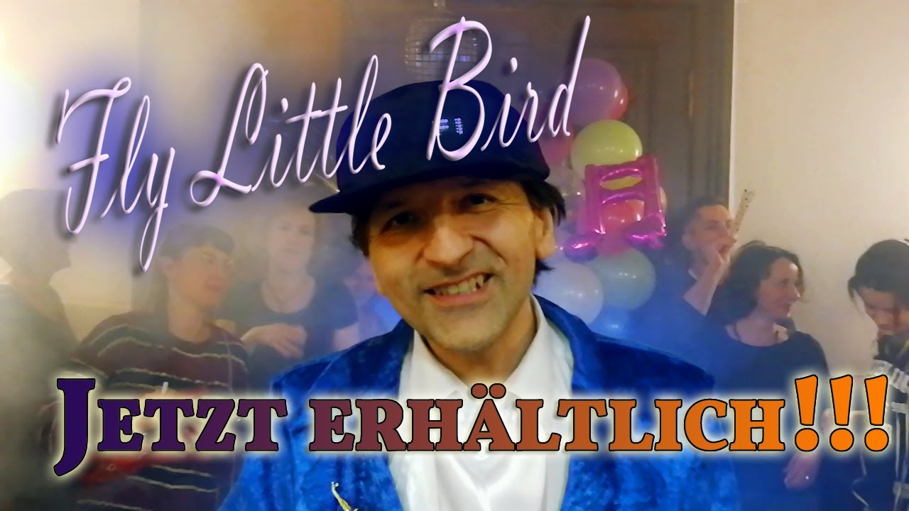 Release Ankuendigung "Fly Little Bird" - YouTube