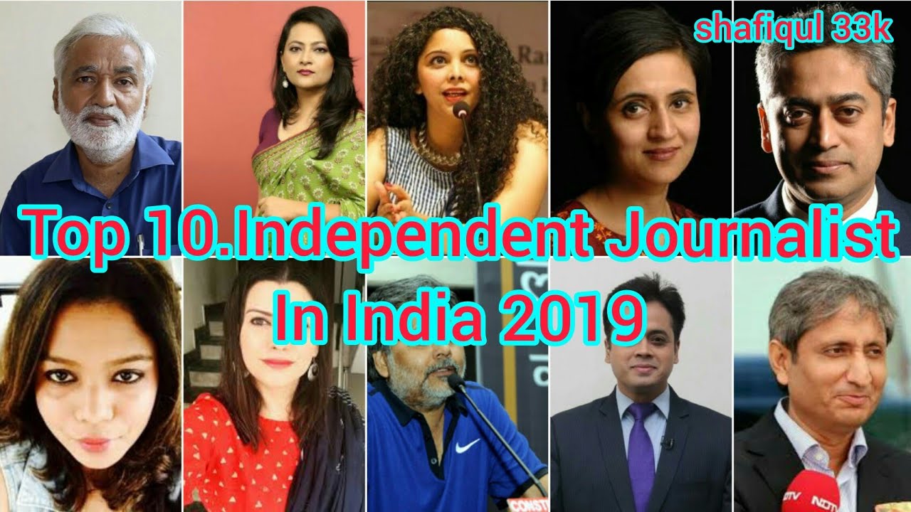 Top 10. Independent Journalist In India 2019 - YouTube
