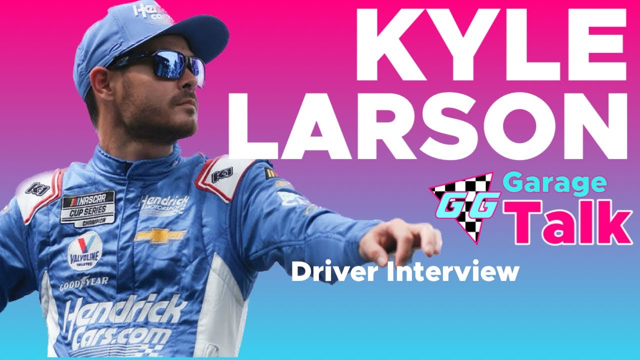 KYLE LARSON | GARAGE TALK DRIVER INTERVIEW - YouTube