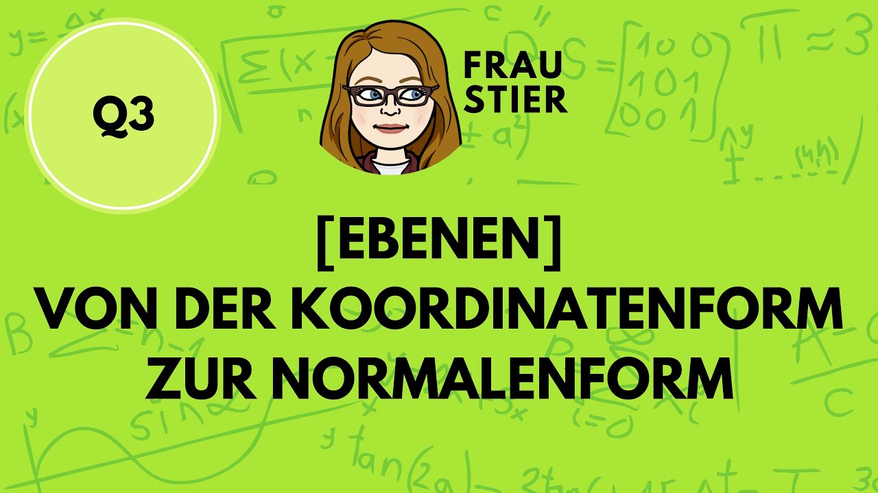 Koordinatenform einer Ebene in Normalenform überführen, Ebenengleichung ...