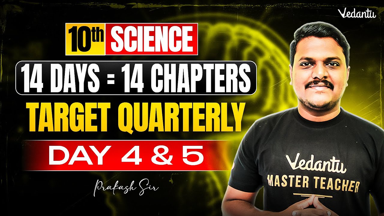 10th Science | 14 Chapters in 14 Days 🔥 Target Quarterly Day 4 and 5 ...