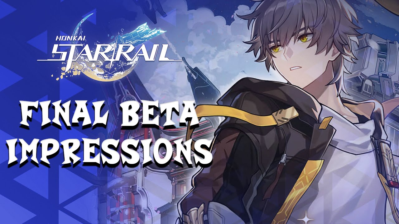 Final Beta Impressions - Honkai: Star Rail - YouTube