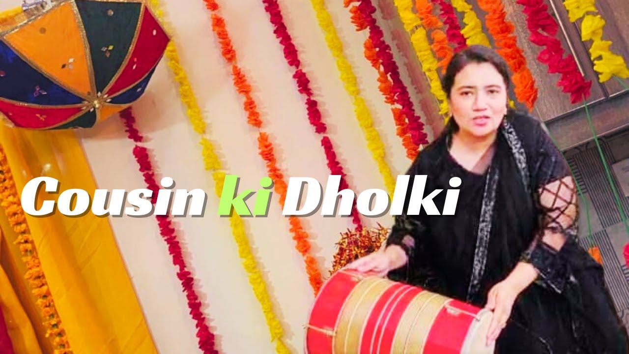 Cousin ki First Dholak || Shadi ki Decoration ki || Bachon ka Dance ...