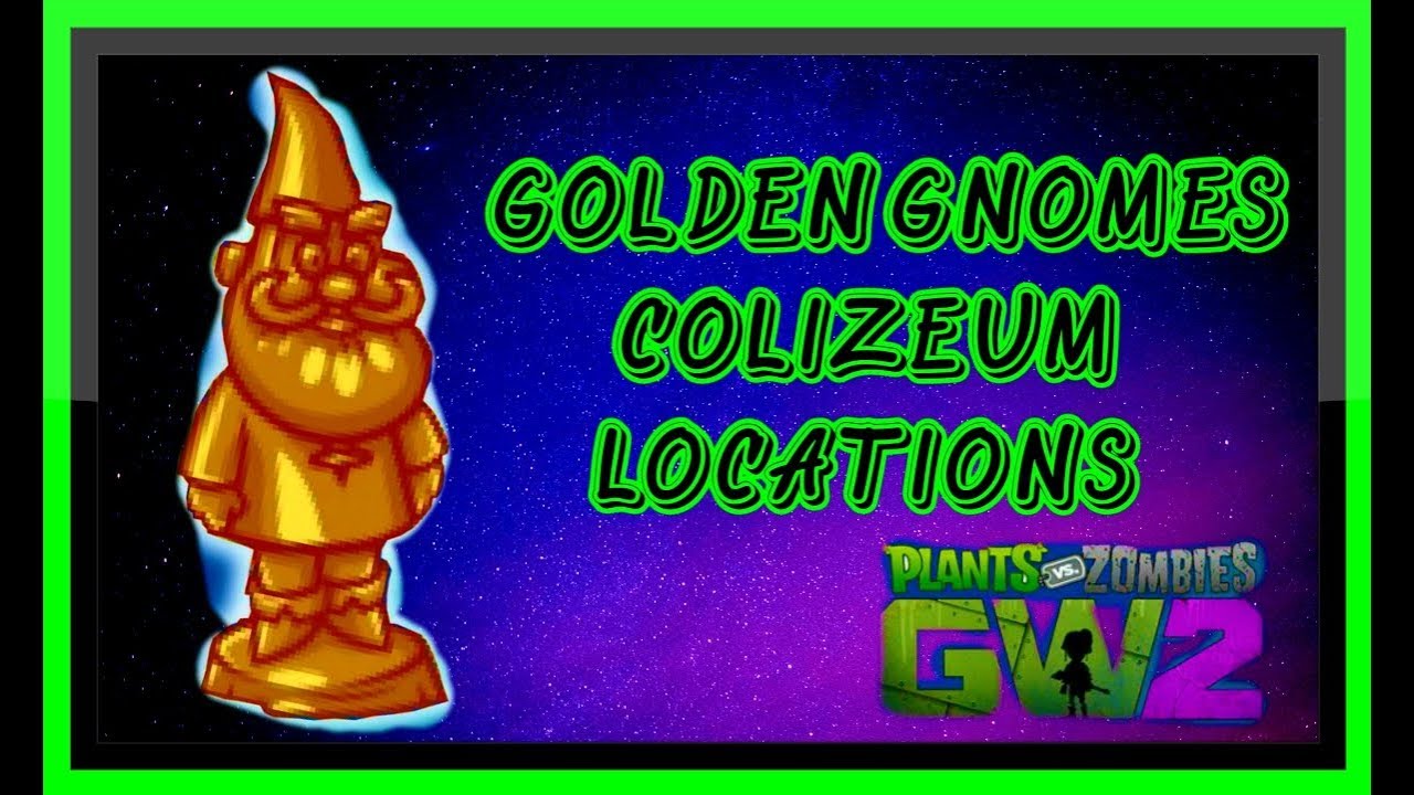 Golden Gnomes Colizeum! Plants vs Zombies Garden Warfare 2! - YouTube