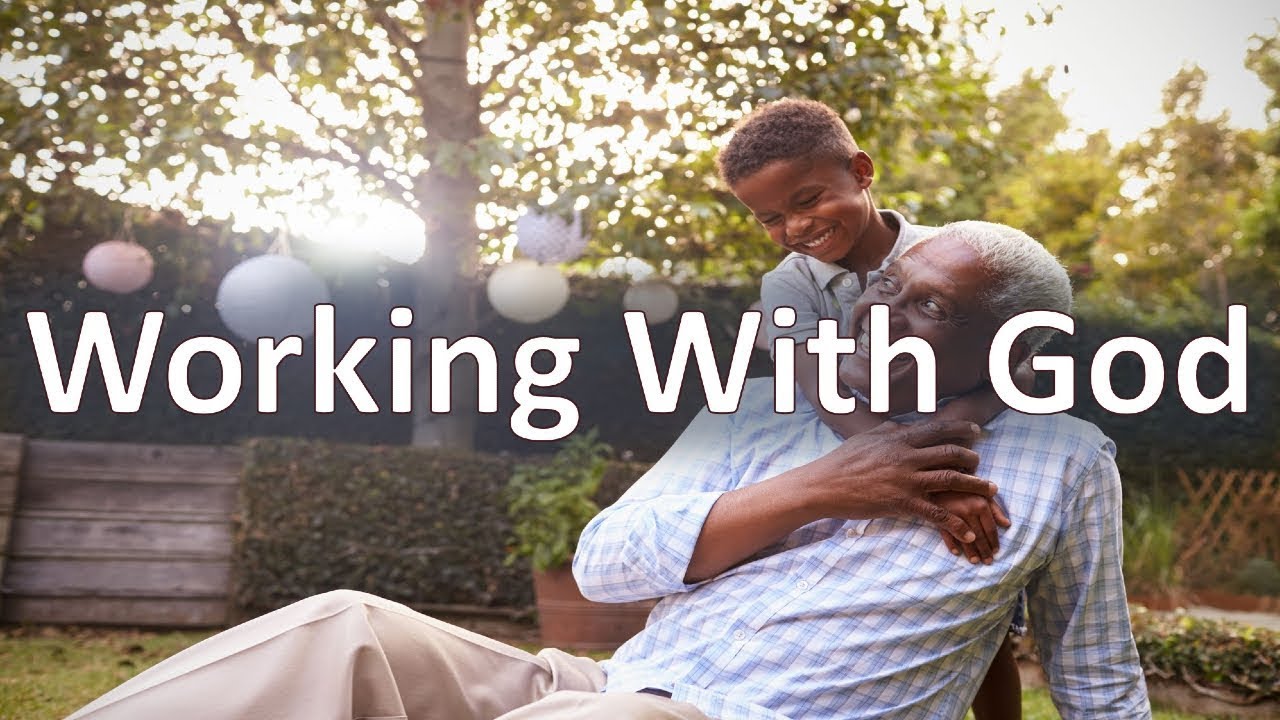 Working With God - YouTube