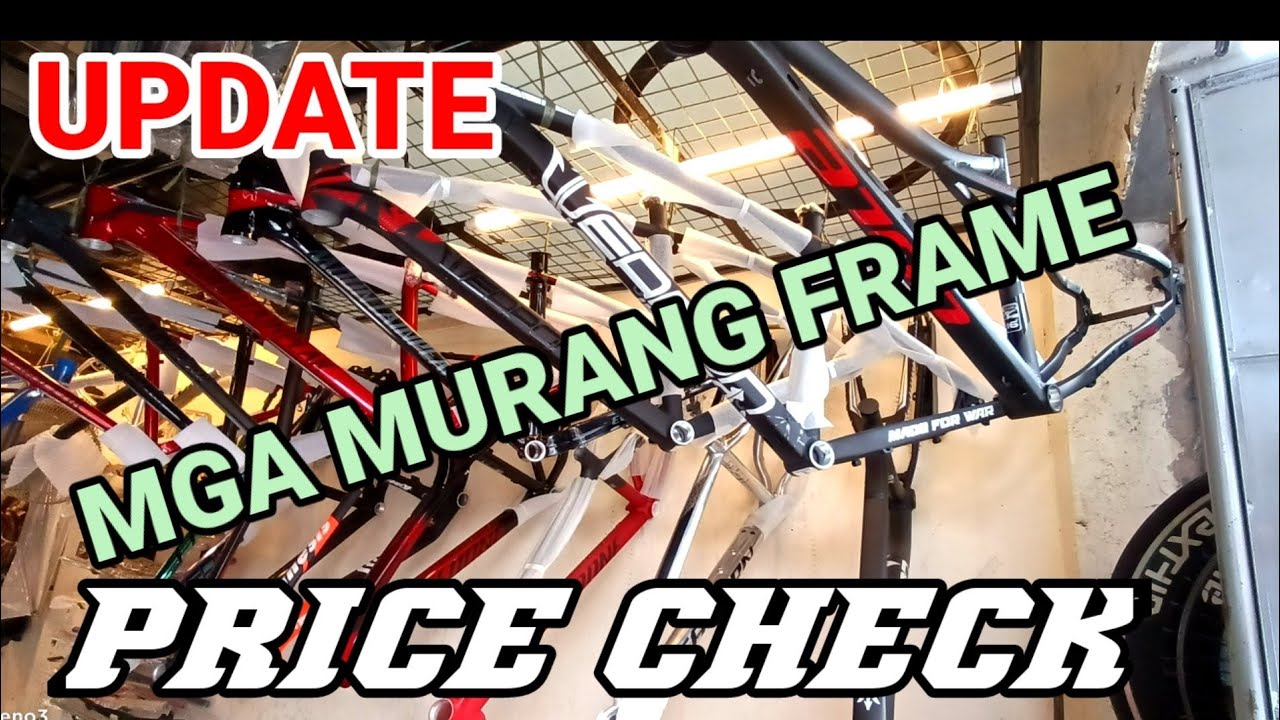 MURA AT MAGANDANG FRAME OR BATALYA NG BIKE - YouTube